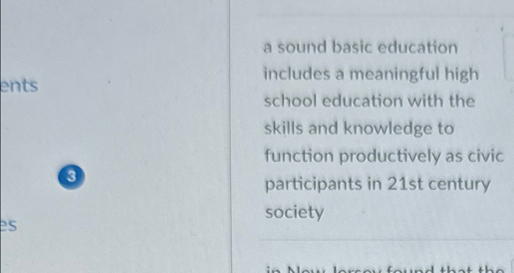 Solved a sound basic education includes a meaningful high | Chegg.com