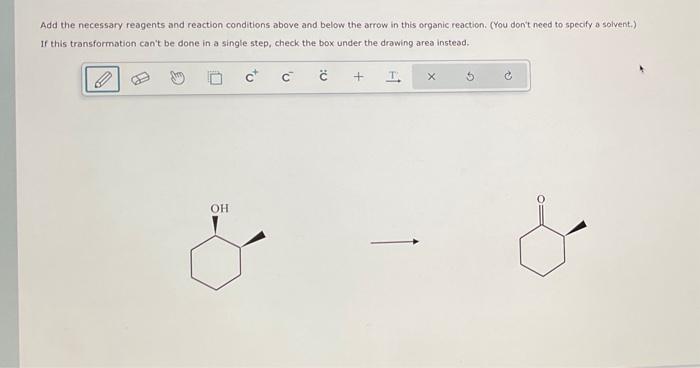 Solved Add the necessary reagents and reaction conditions | Chegg.com