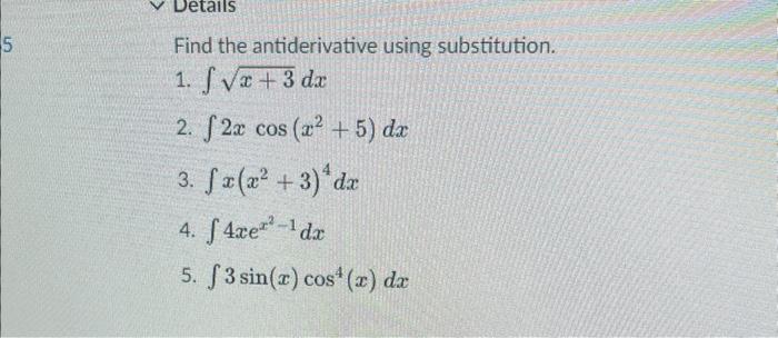 Solved Find the antiderivative using substitution. 1. ∫x+3dx | Chegg.com