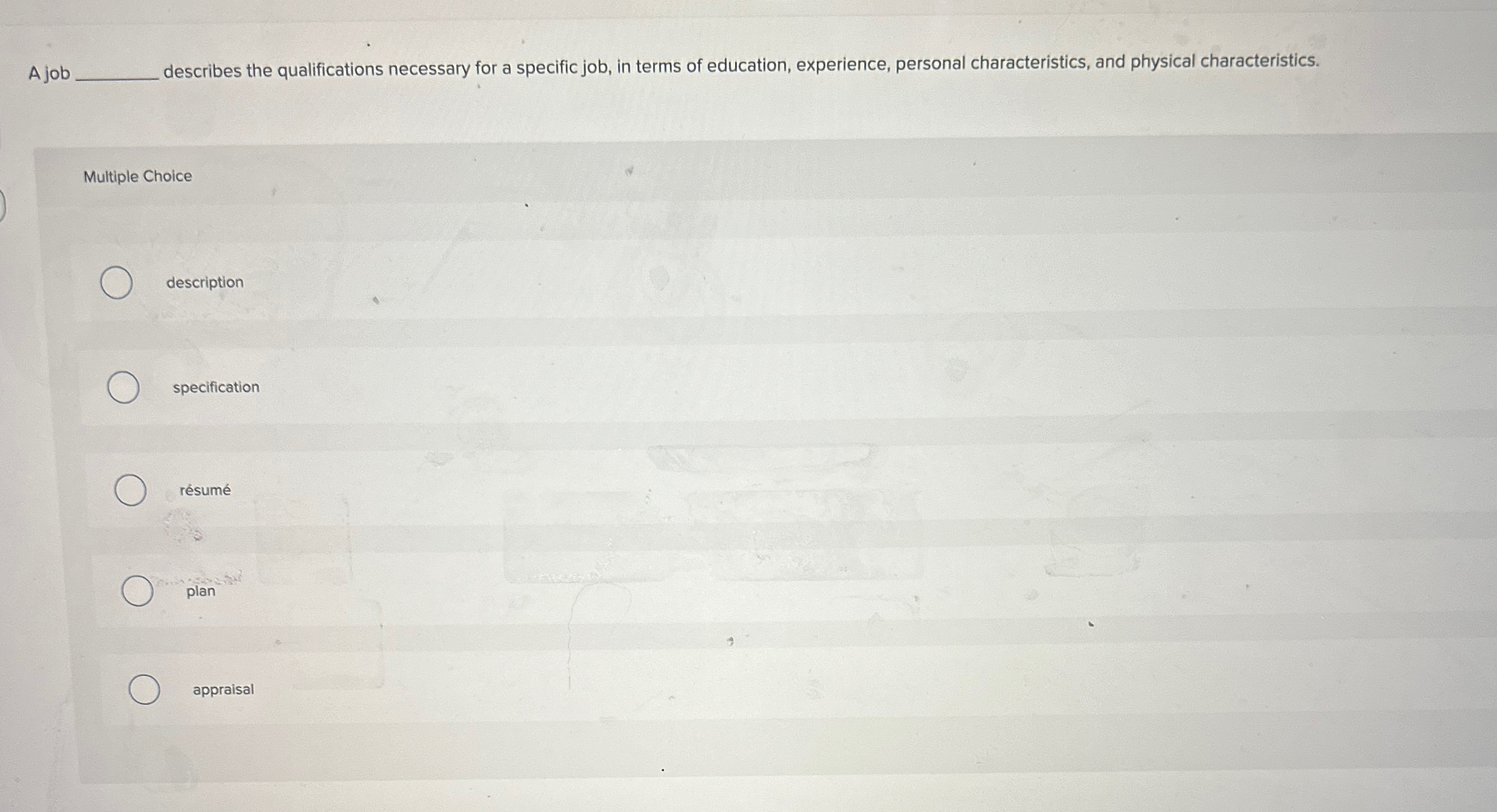 Solved A job ﻿describes the qualifications necessary for a | Chegg.com