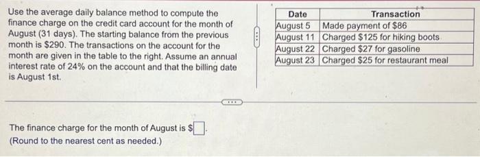 Solved Use the average daily balance method to compute the | Chegg.com