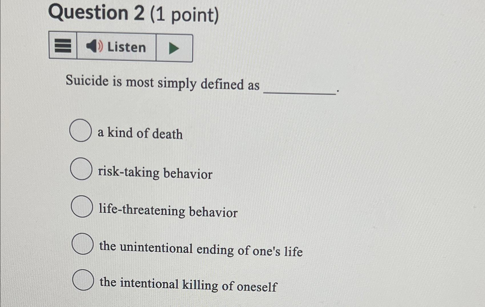 Solved Question 2 (1 ﻿point)Suicide is most simply defined | Chegg.com