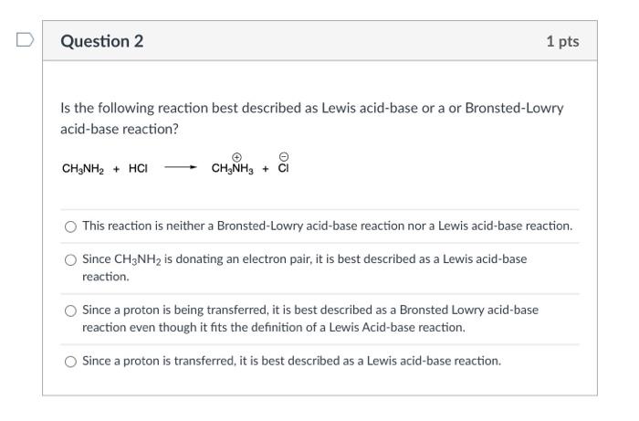 Solved Is the following reaction best described as Lewis | Chegg.com
