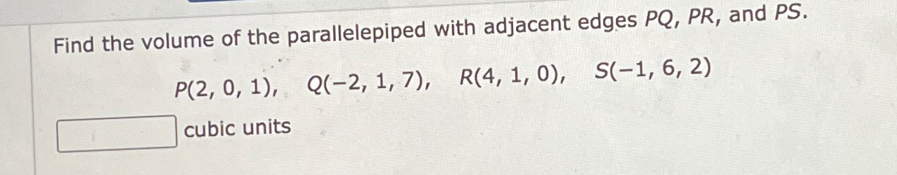 Solved Find the volume of the parallelepiped with adjacent | Chegg.com