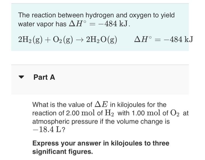 Solved The reaction between hydrogen and oxygen to yield | Chegg.com
