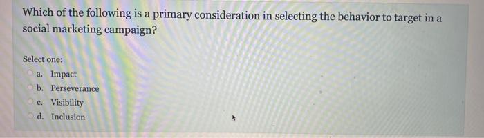 Solved Which of the following is a primary consideration in | Chegg.com