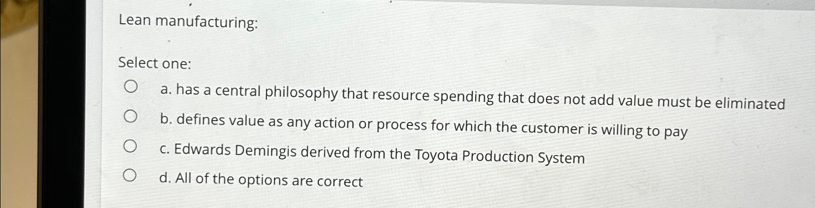 Solved Lean manufacturing:Select one:a. ﻿has a central | Chegg.com