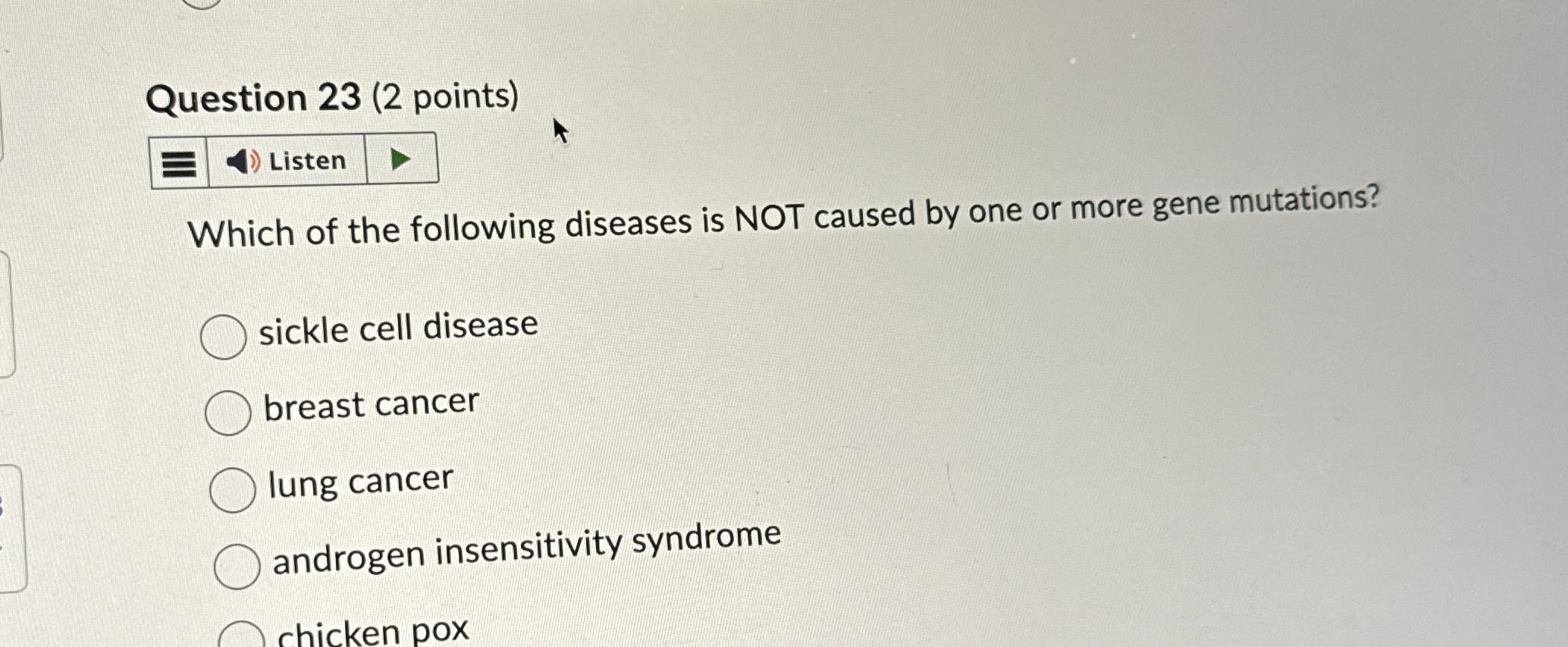 Solved Question 23 (2 ﻿points)ListenWhich of the following | Chegg.com