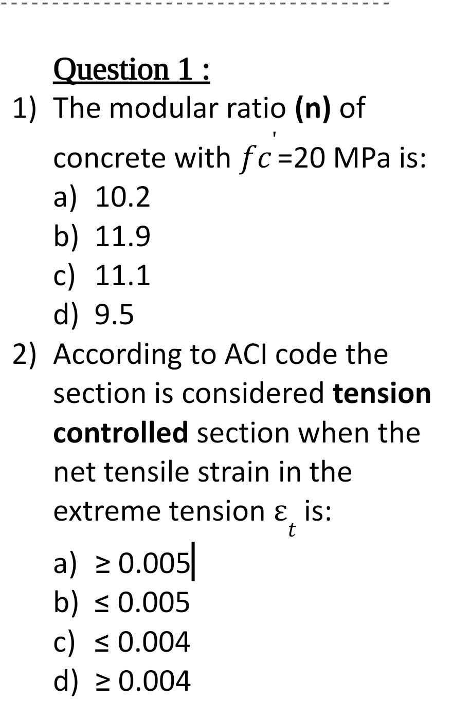 Solved Question 1: 1) The modular ratio (n) of concrete with | Chegg.com