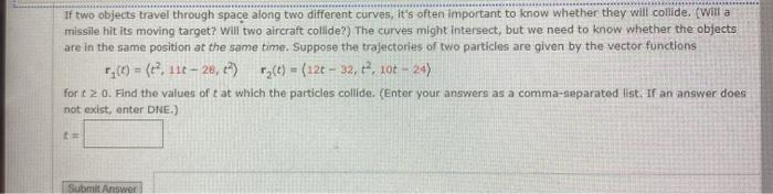 Solved If two objects travel through space along two | Chegg.com