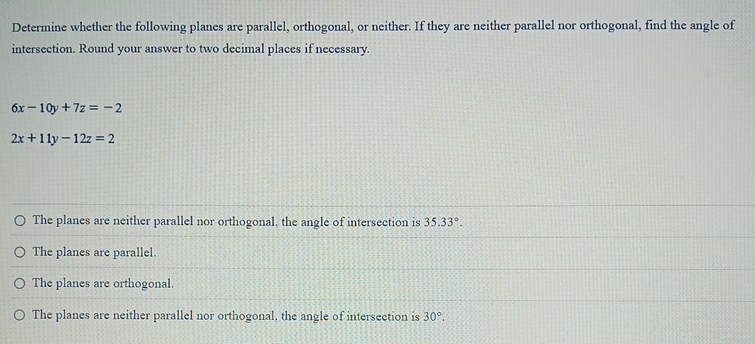 Solved Determine whether the following planes are parallel, | Chegg.com