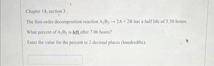 Solved The first-order decomposition reaction A2 B2→2 A+2 B | Chegg.com