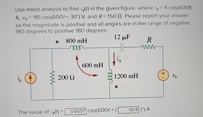 Solved Use mesh analysis to find ix(t) ﻿in the given figure, | Chegg.com