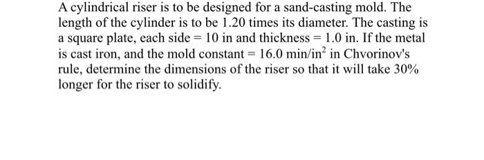 Solved A cylindrical riser is to be designed for a | Chegg.com