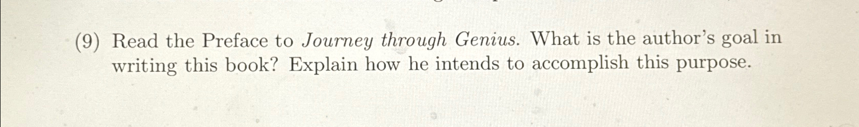 Solved (9) ﻿Read the Preface to Journey through Genius. What | Chegg.com