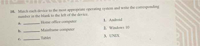 Solved 10. Match each device to the most appropriate | Chegg.com