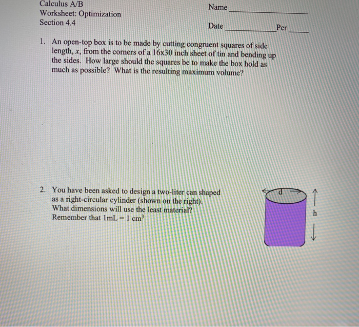 Solved Name Calculus A/B Worksheet: Optimization Section 4.4 | Chegg.com