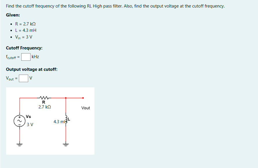 Solved Find the cutoff frequency of the following RL High | Chegg.com