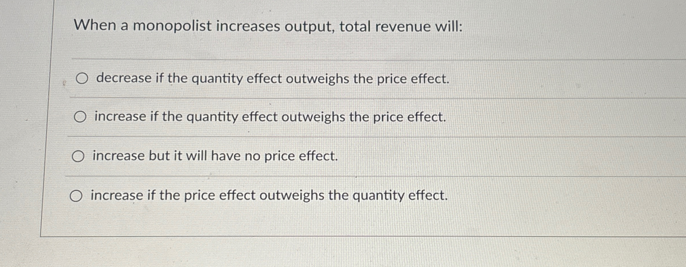 Solved When a monopolist increases output, total revenue | Chegg.com