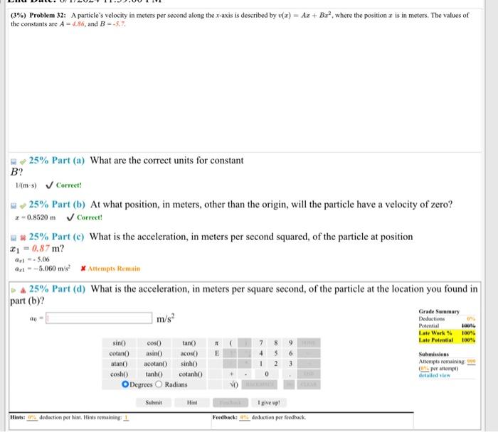 Solved (3\%) Problem 32: A particle's velocity in meters per | Chegg.com