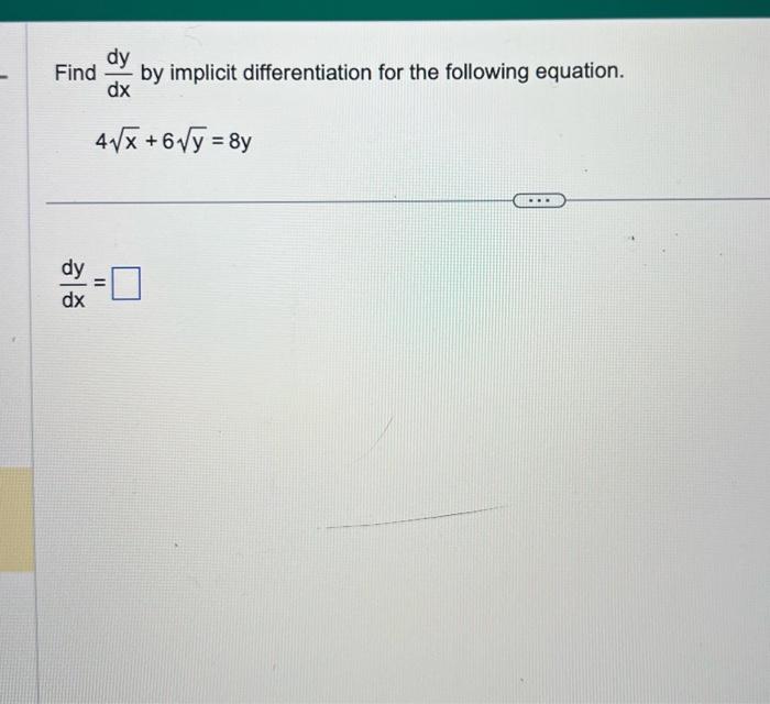 Solved Find dxdy by implicit differentiation for the | Chegg.com