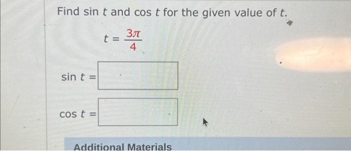Solved Find sint and cost for the given value of t. t=43π | Chegg.com