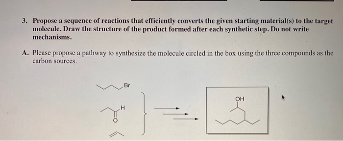 Solved 3. Propose a sequence of reactions that efficiently | Chegg.com