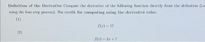 Solved Definition of the Derivative Compute the derivative | Chegg.com