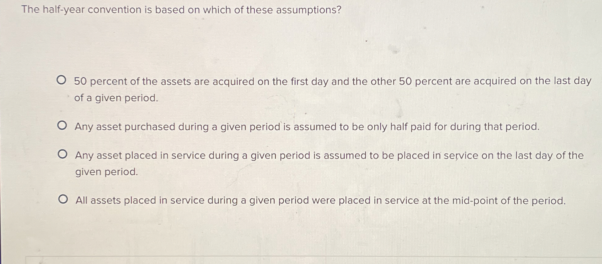 Solved The half-year convention is based on which of these | Chegg.com
