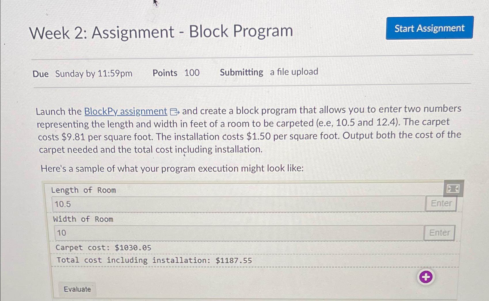 Solved Week 2: Assignment - ﻿Block ProgramDue Sunday by | Chegg.com