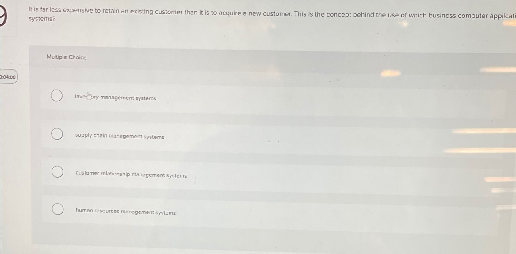 Solved It is far less expensive to retain an existing | Chegg.com