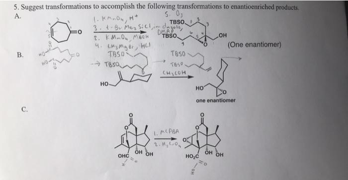 Solved TBSO . TBSO. ОН 5. Suggest transformations to | Chegg.com