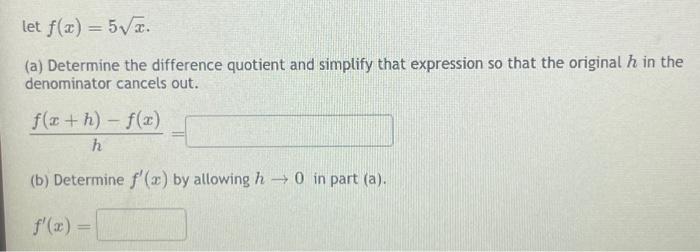 Solved let f(x)=5x (a) Determine the difference quotient and | Chegg.com