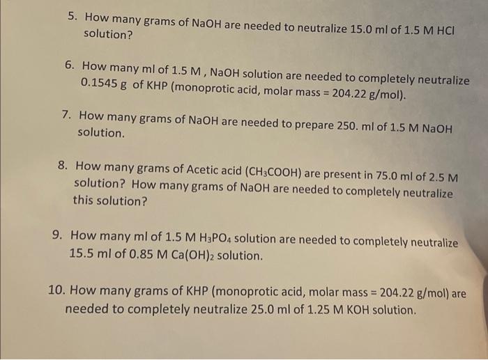 Solved 5. How many grams of NaOH are needed to neutralize | Chegg.com