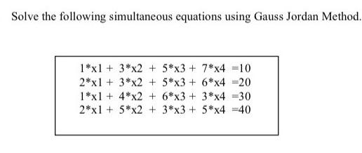 Solved Solve the following simultaneous equations using | Chegg.com