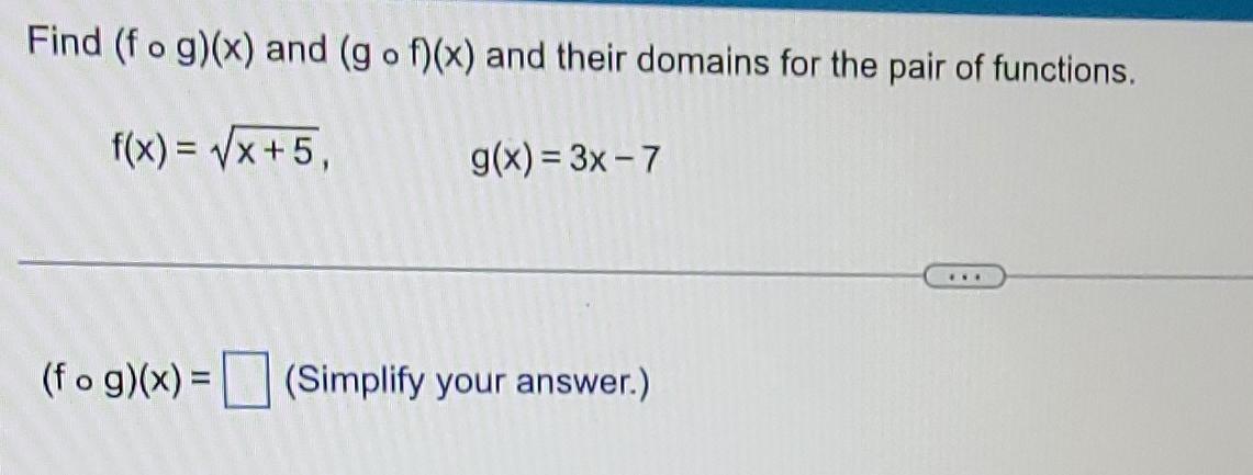Solved Given functions f and g, find (a) (fog)(x) and its | Chegg.com