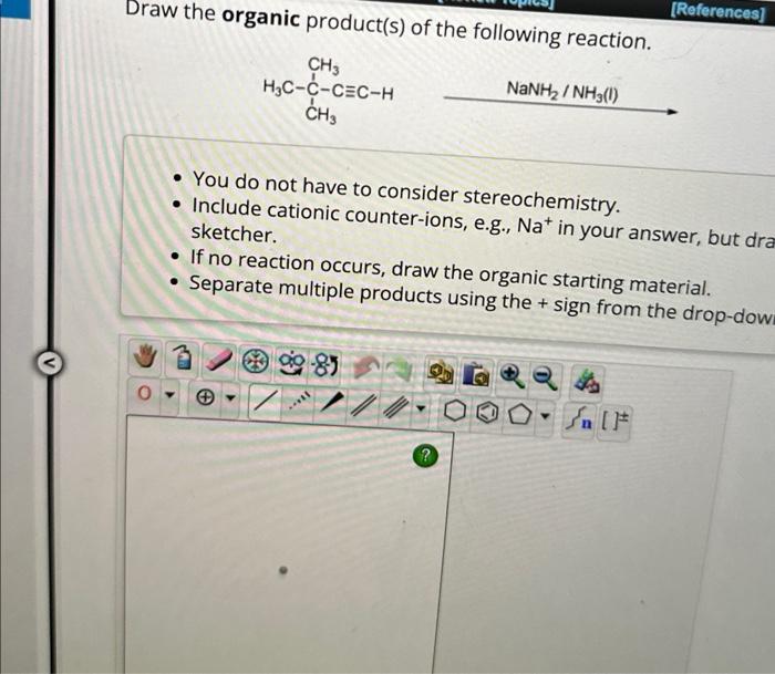 Solved Draw the organic product(s) of the following | Chegg.com