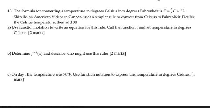 Solved 13. The formula for converting a temperature in | Chegg.com