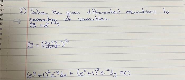 Solved 2) Solve the given differential equations by | Chegg.com