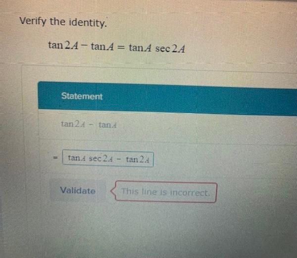 Solved Verify the identity. tan 2 A - tan A = tan.A sec 2. A | Chegg.com