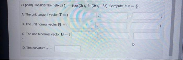 Solved (1 point) Consider the helix | Chegg.com