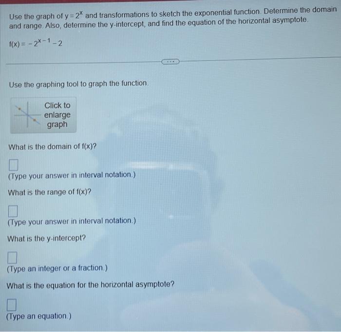 Solved Use the graph of y=2* and transformations to sketch | Chegg.com