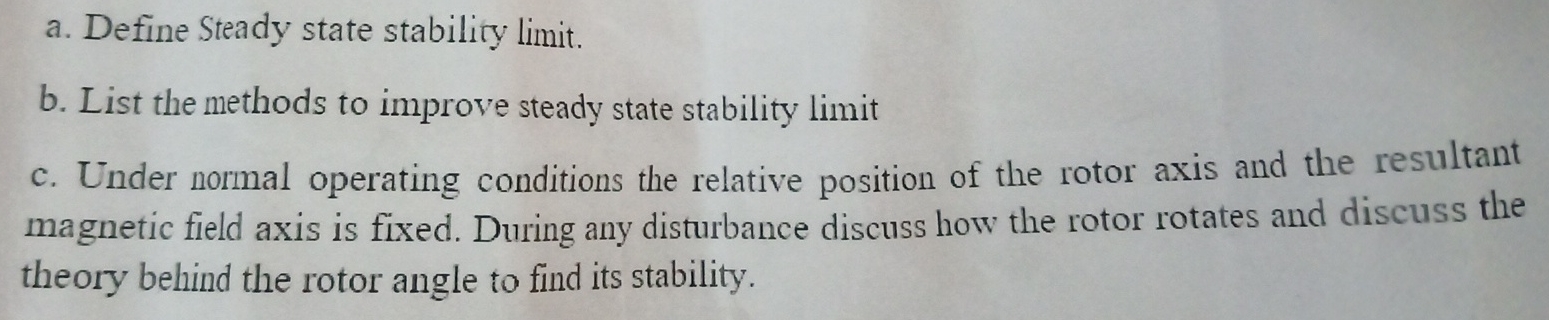 Solved a. ﻿Define Steady state stability limit.b. ﻿List the | Chegg.com