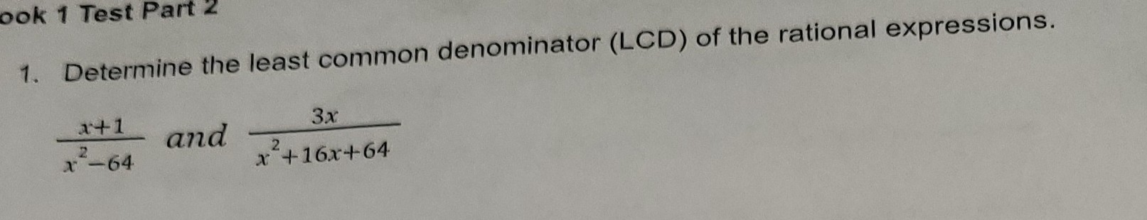 Solved Determine The Least Common Denominator Lcd ﻿of The