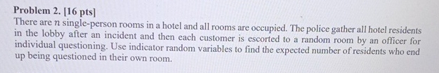 Solved Problem 2. [16 ﻿pts]There are n ﻿single-person rooms | Chegg.com