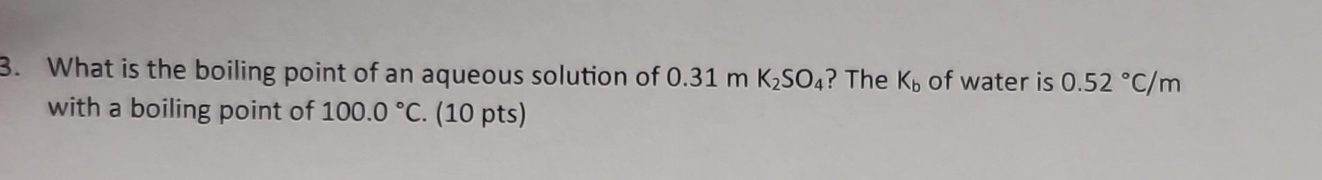 Solved What is the boiling point of an aqueous solution of | Chegg.com