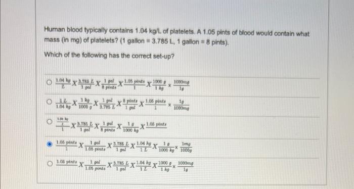 Solved Human blood typically contains 1.04 kg L of | Chegg.com