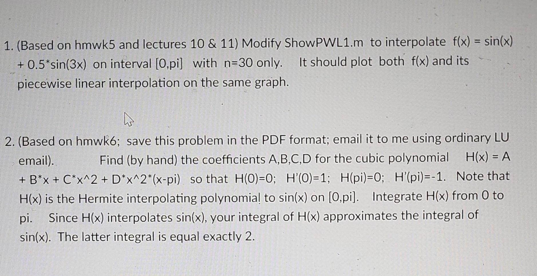 Solved 1. (Based on hmwk5 and lectures 10 \& 11) Modify | Chegg.com