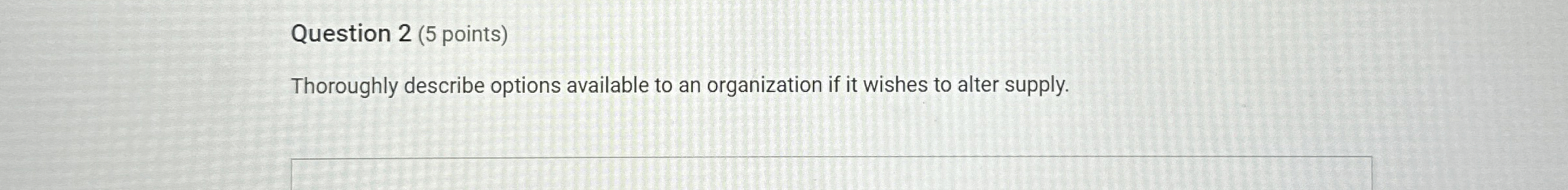 Solved Question 2 (5 ﻿points)Thoroughly describe options | Chegg.com