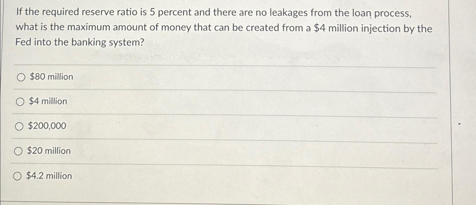 Solved If the required reserve ratio is 5 ﻿percent and there | Chegg.com